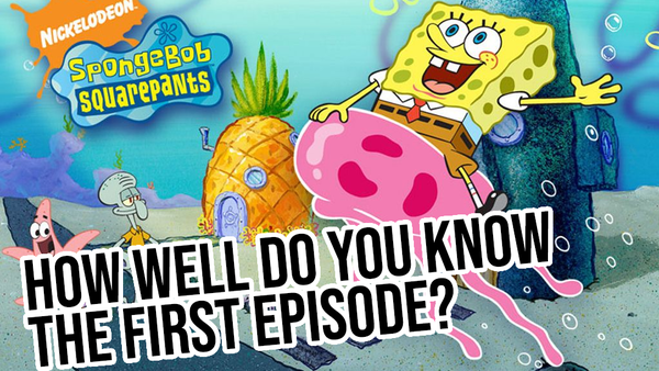 SpongeBob SquarePants Quiz: How Well Do You Remember The First Episode ...